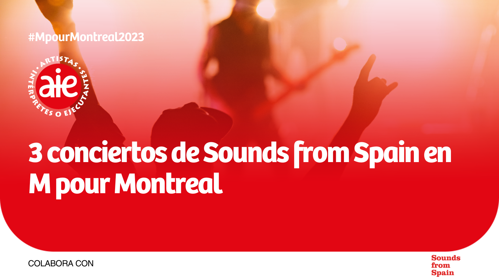 Showcase de “Sounds From Spain” en “M Pour Montreal” - AIE Sociedad de ...
